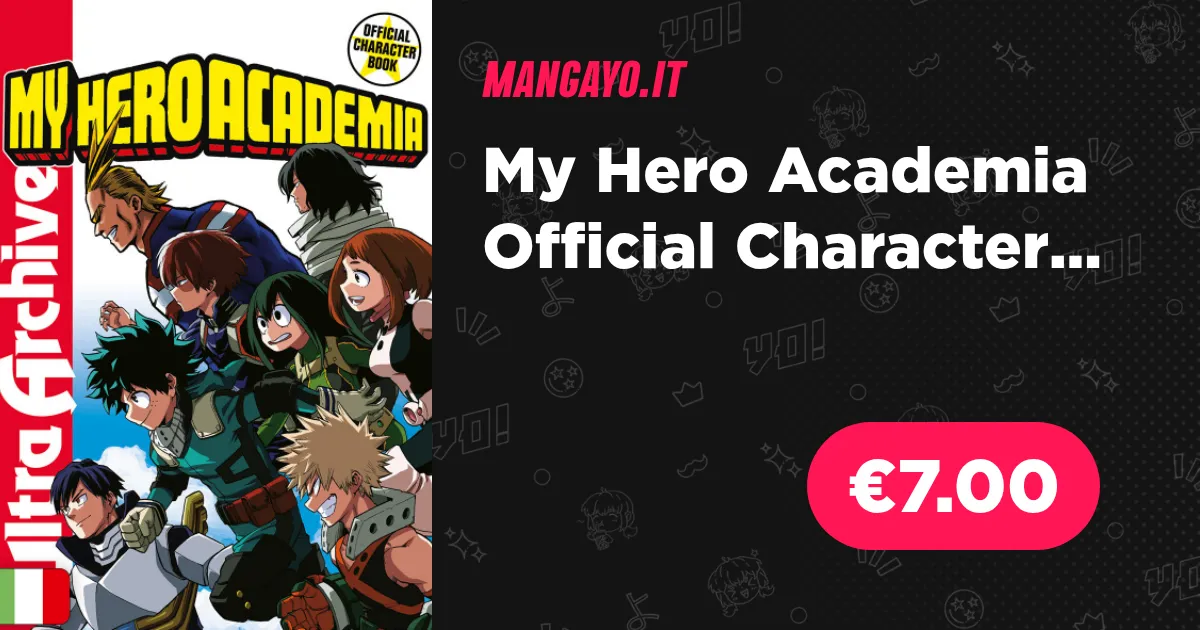 My Hero Academia Official Character Book 1 - Ultra Archive
