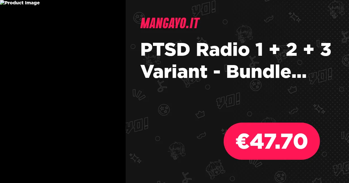 PTSD Radio 1 + 2 + 3 Variant - Bundle Esclusiva MangaYo!